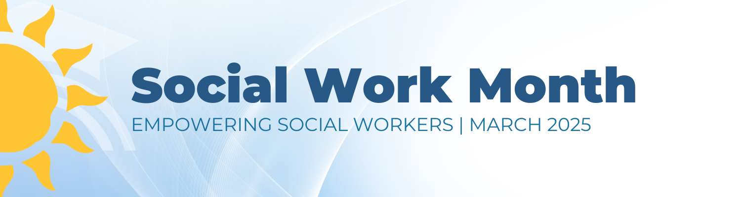Social Work Month - Advancing Expert Care